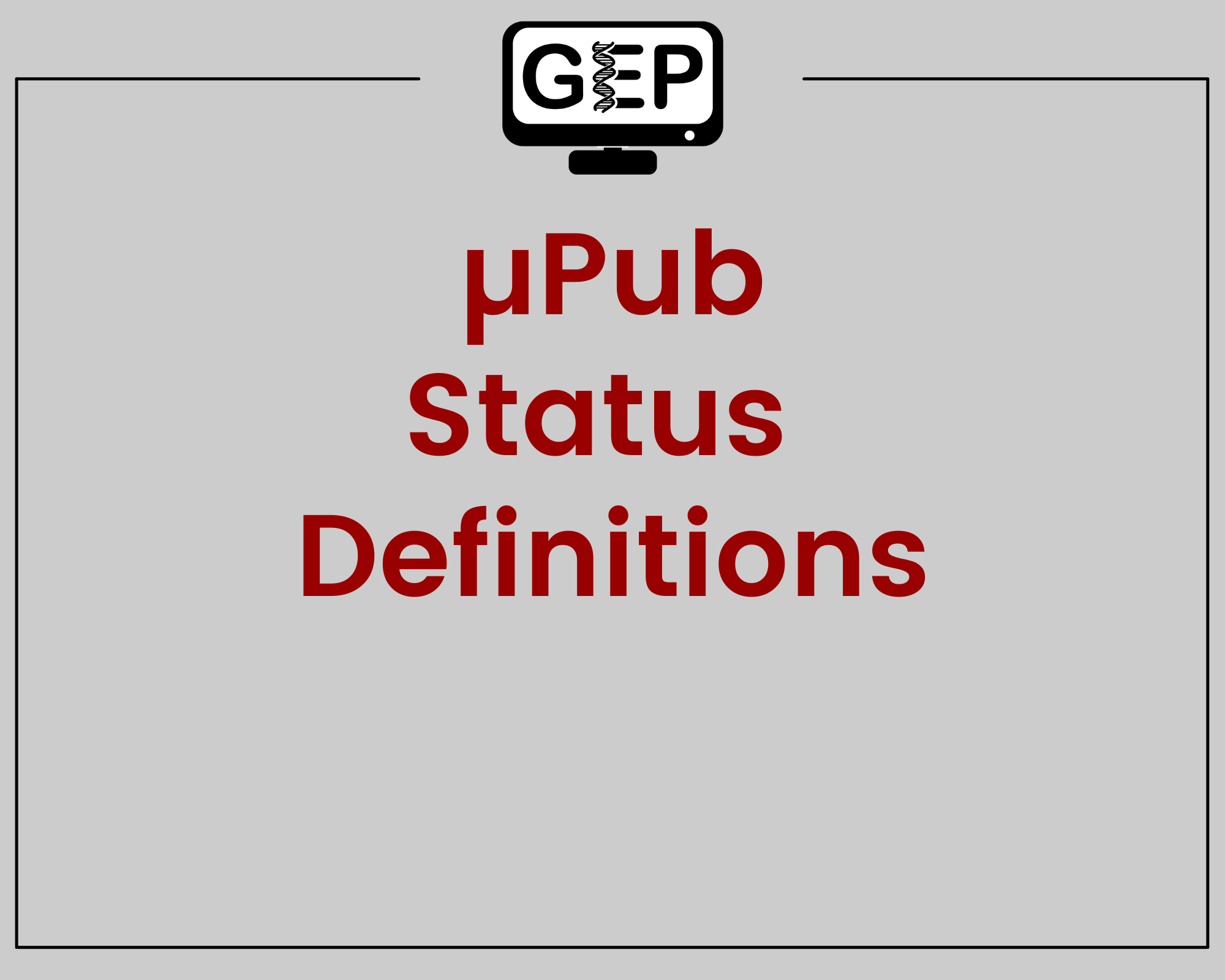 uPub Status Definitions | Genomics Education Partnership